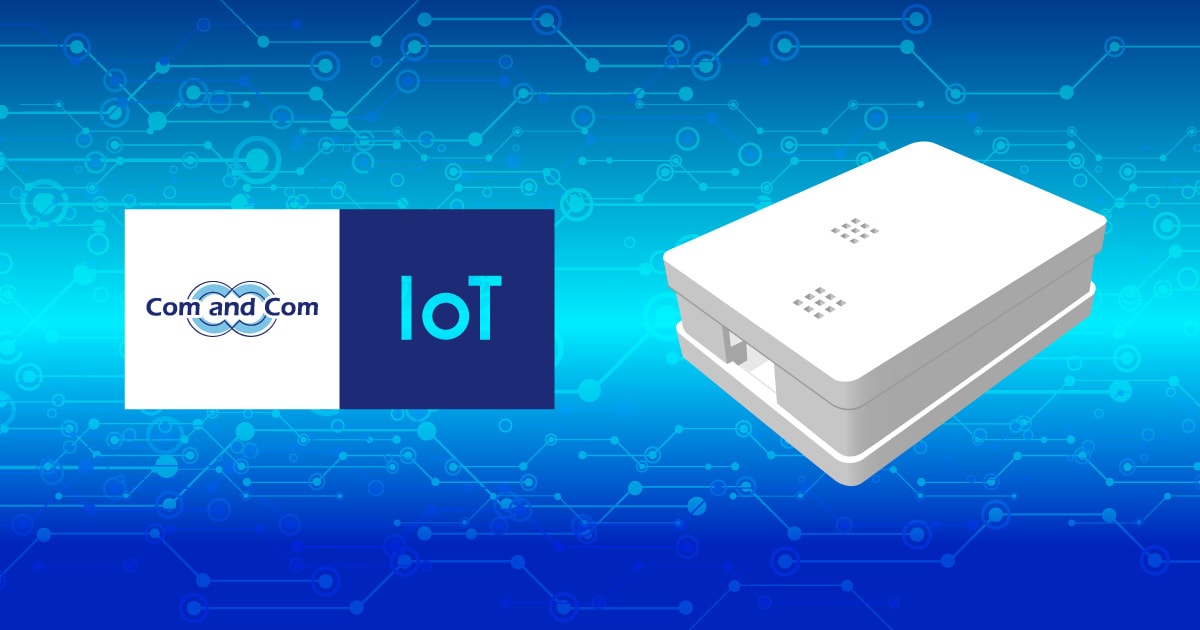 IoT-WIO LTE用｜株式会社コム・アンド・コム